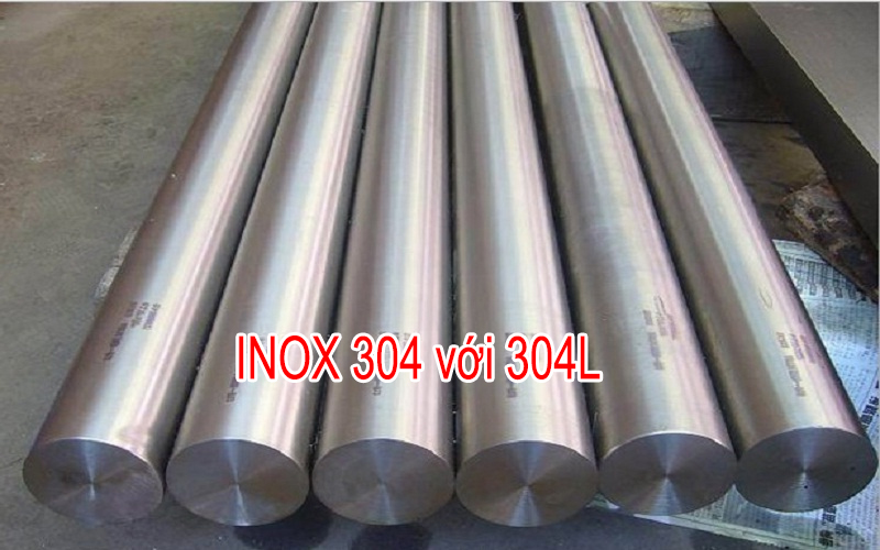 PHÂN BIỆT INOX 304 VÀ INOX 304L MỚI NHẤT